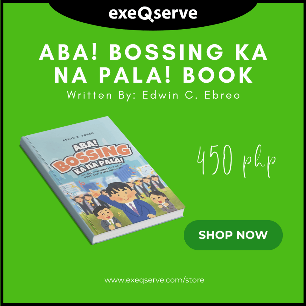 Aba! Bossing Ka Na Pala! Book by Edwin C. Ebreo | ExeQserve