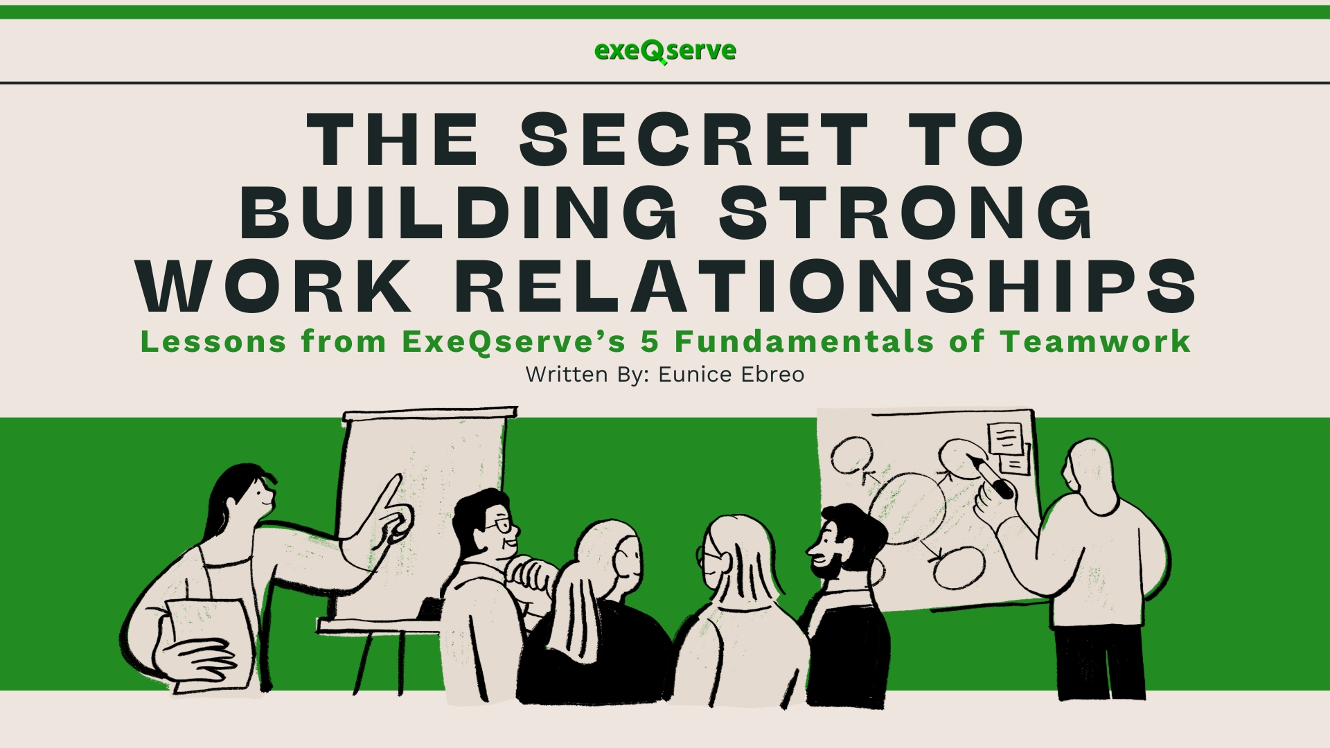 The Secret to Building Strong Work Relationships | ExeQserve